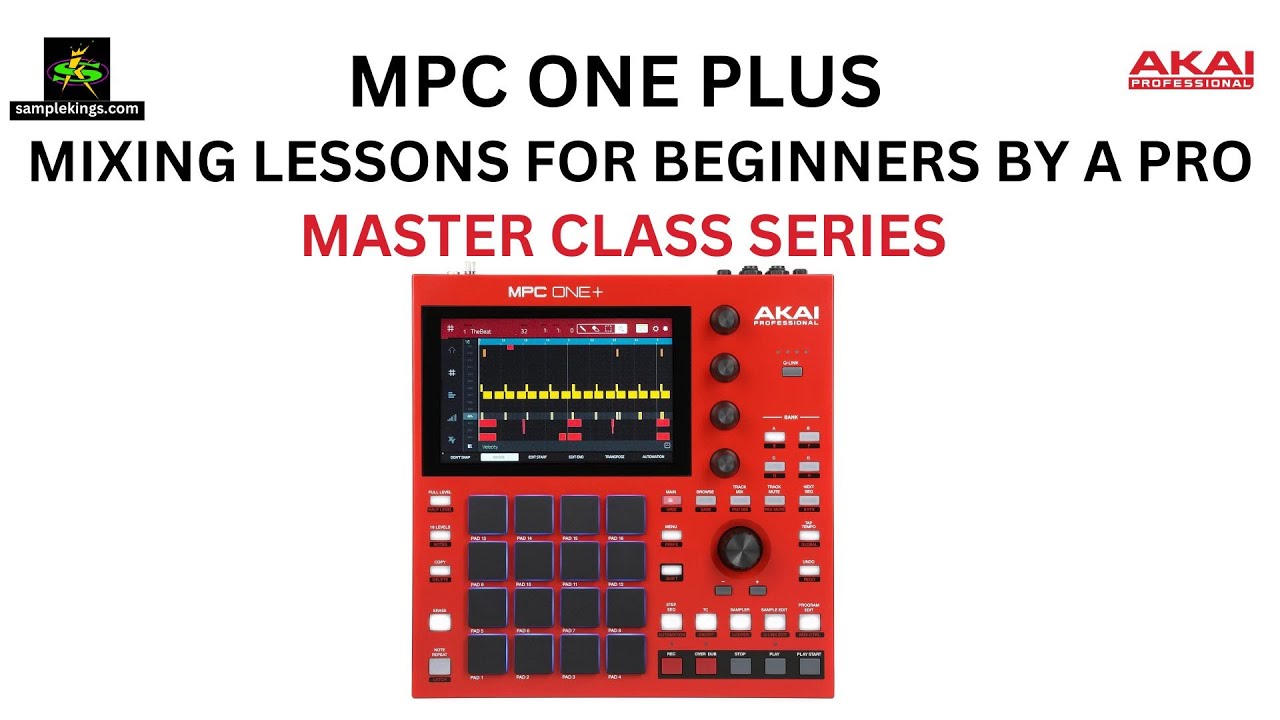 The Mpc One Plus Mixing Lesson For Beginners From A Pro Youtube