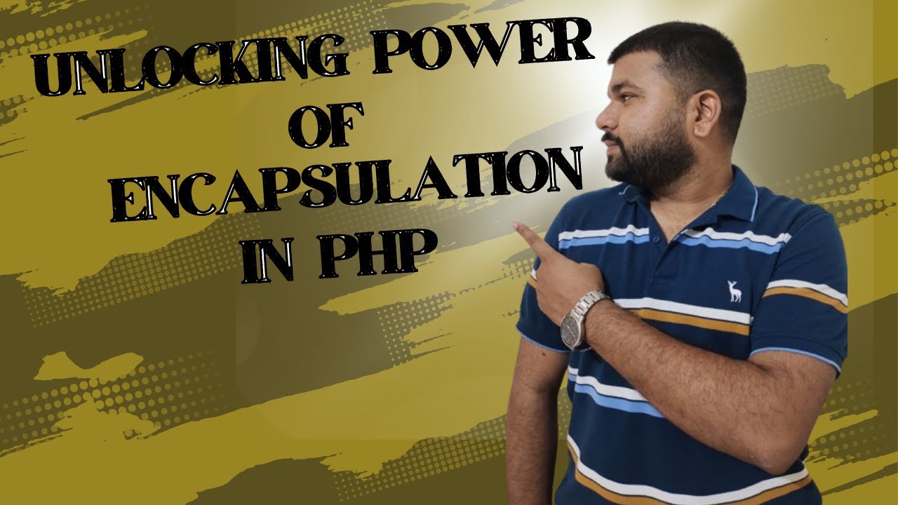 Encapsulation Oops For Beginners Part 9 Using Php In ह न द Youtube