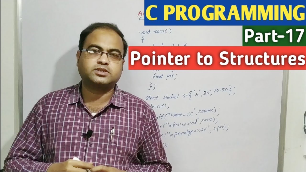 C Programming Part 17 Pointer To Structures Youtube