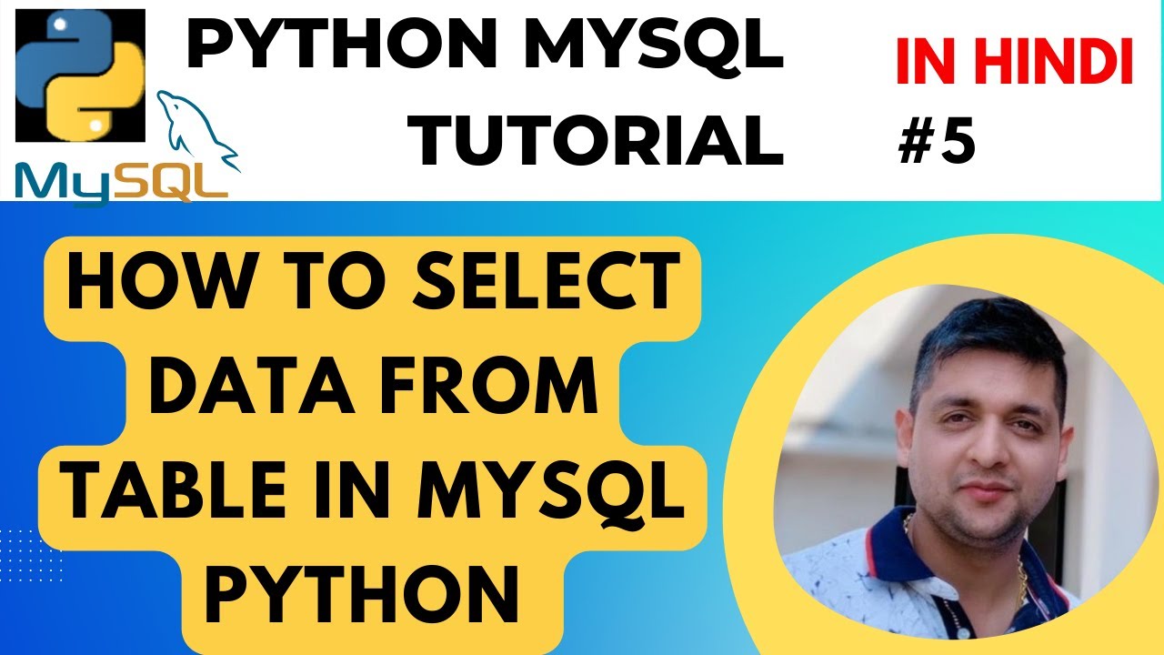 How To Select Data From Table In Mysql Python Python Mysql Tutorial