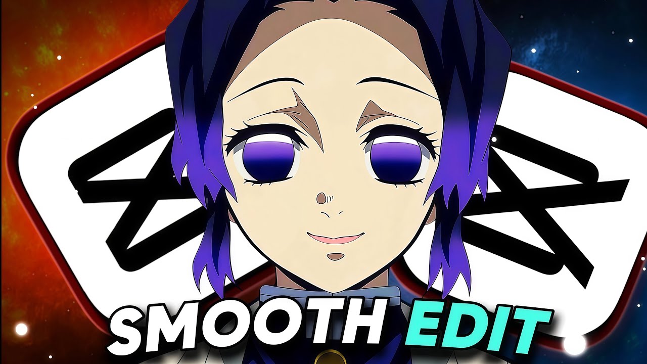 Smooth Edit Capcut Tutorial Youtube