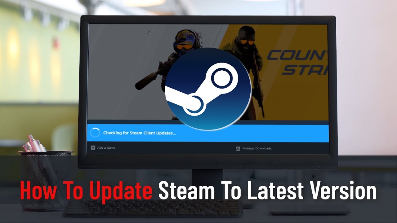 How To Update Steam To Latest Version Guide Youtube