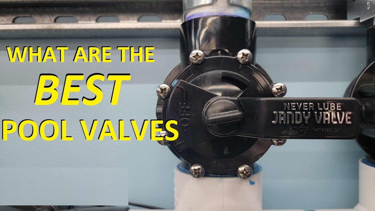 What Are The Best Valves For Swimming Pools Youtube