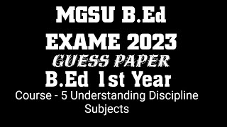 Mgsu B Ed Exame 2023 Guess Paper B Ed 1st Year Course 5 Understanding ...