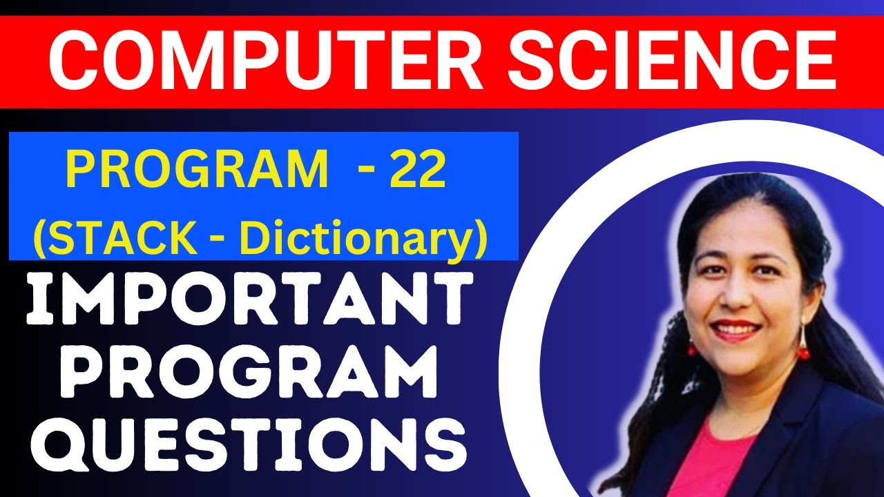 Program 22 Stack Dictionary Most Important Programs For Class 12