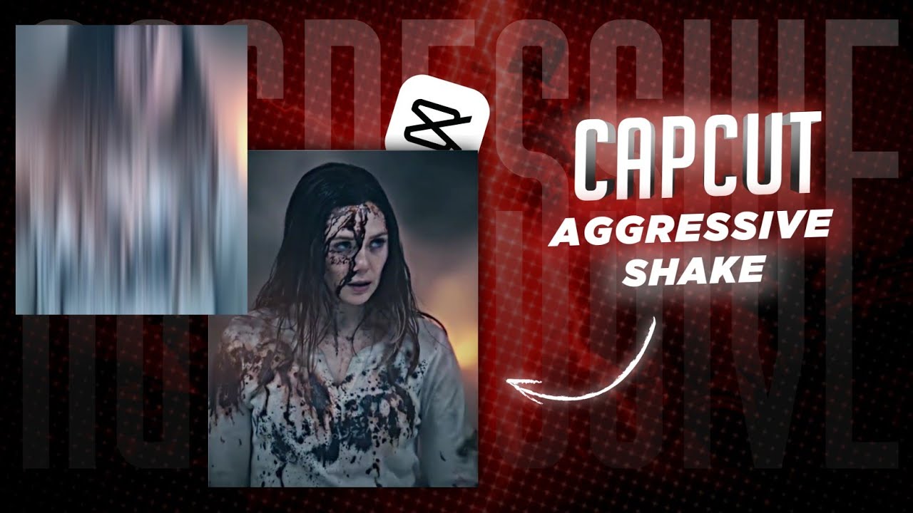 Capcut Aggressive Shake Tutorial Youtube