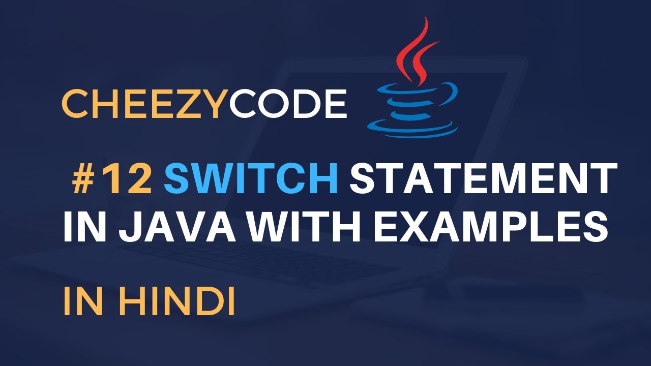 Switch Statement In Java With Examples Java Beginners Tutorial Hindi