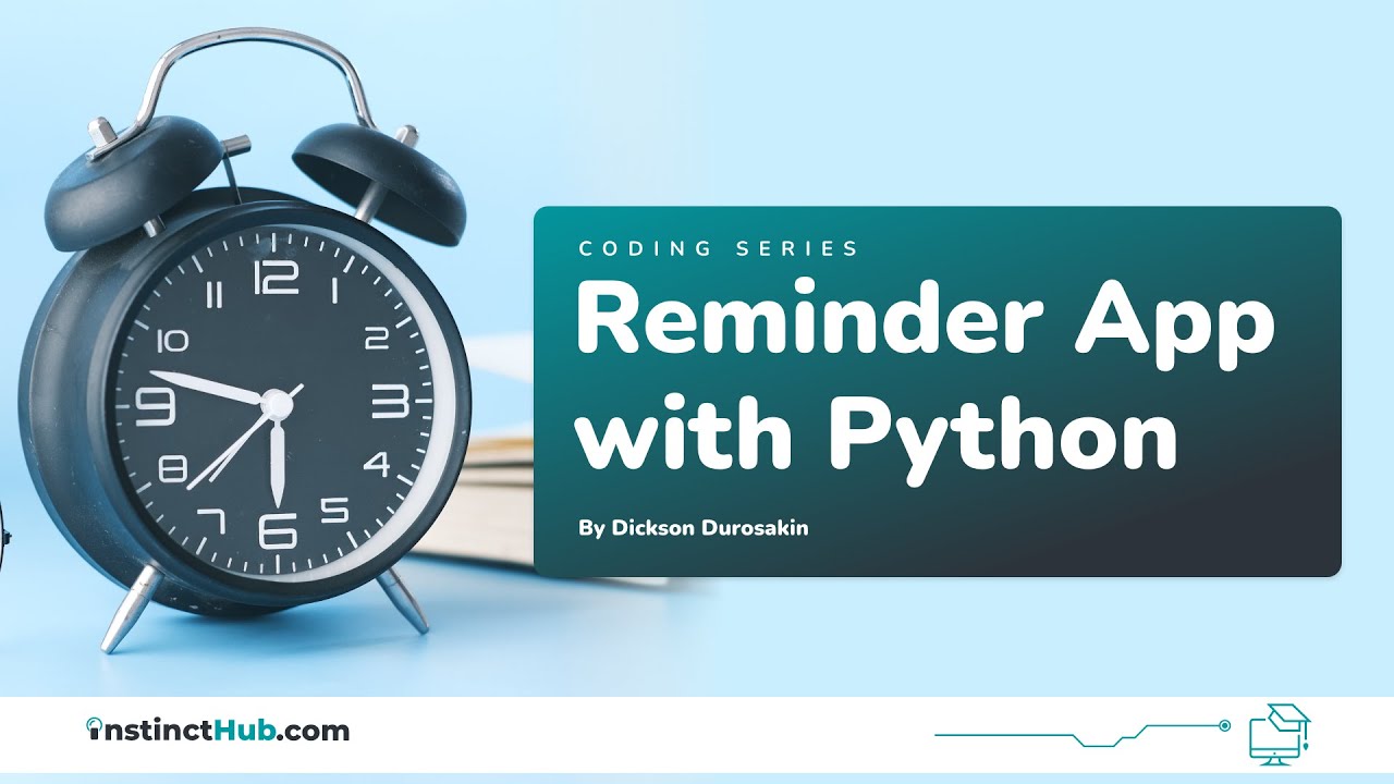 Reminder Application With Python Youtube