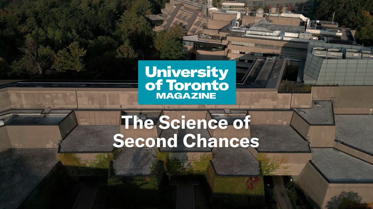 The Science Of Second Chances U Of T Magazine Youtube