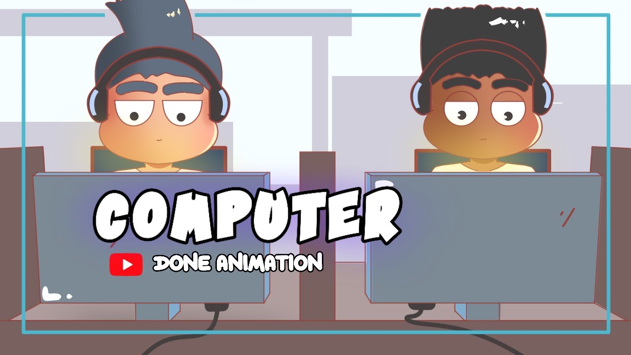 Computer Done Animation Youtube