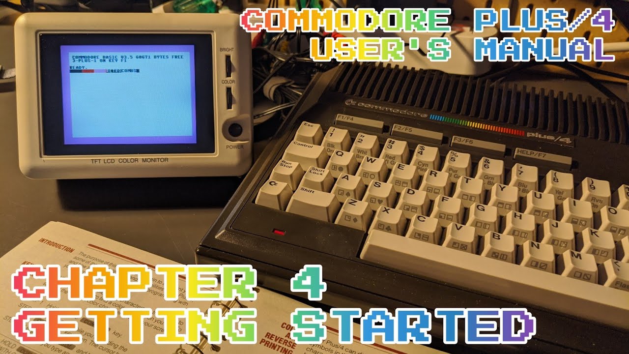 Commodore Plus 4 User S Manual Chapter 4 Getting Started Secret