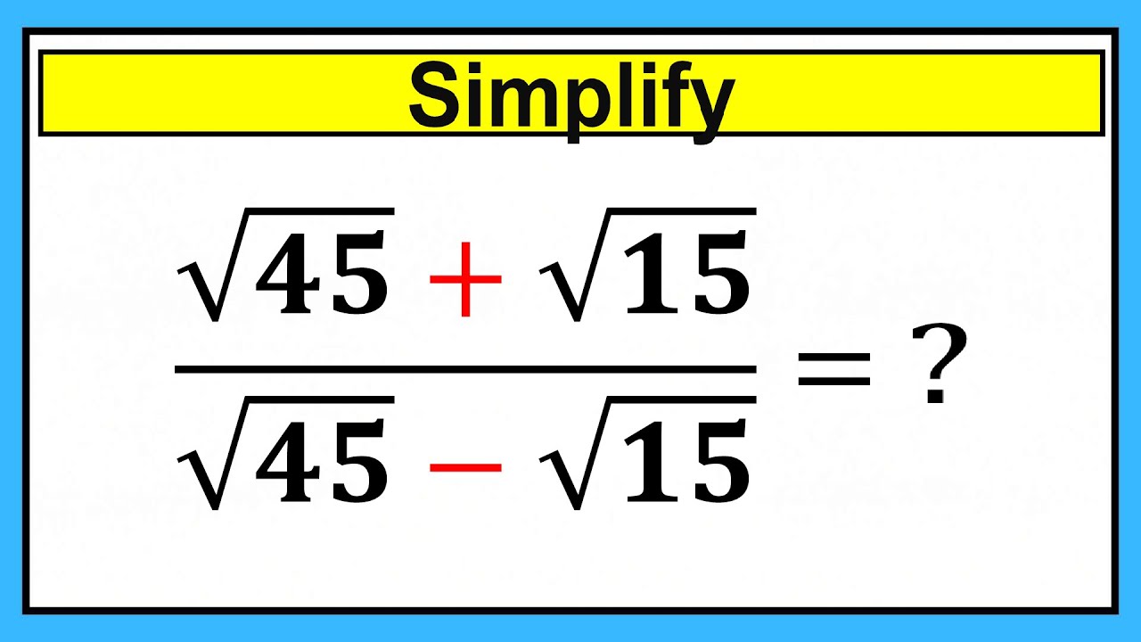 Nice Algebra Math Simplification Problem Square Root Math