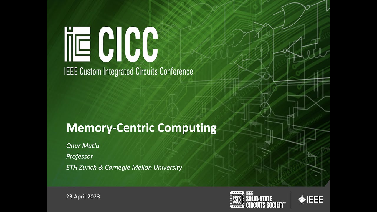 Ieee Cicc Educational Session Talk On Memory Centric Computing Prof