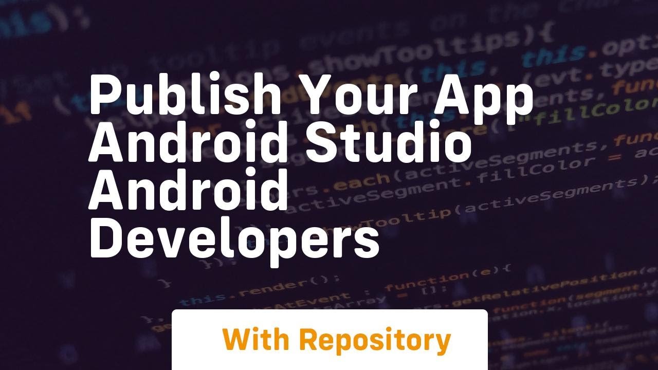 Publish Your App Android Studio Android Developers Youtube
