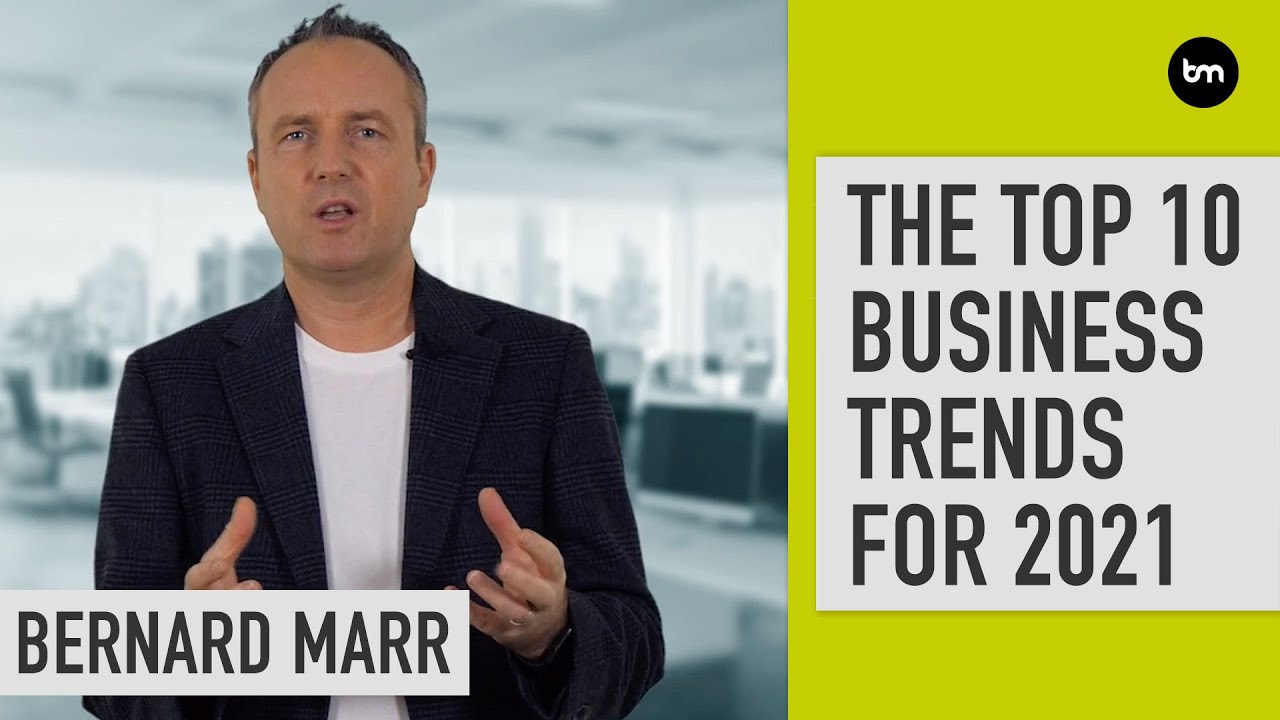 The 10 Biggest Business Trends For 2021 Key Business Plans 4 You