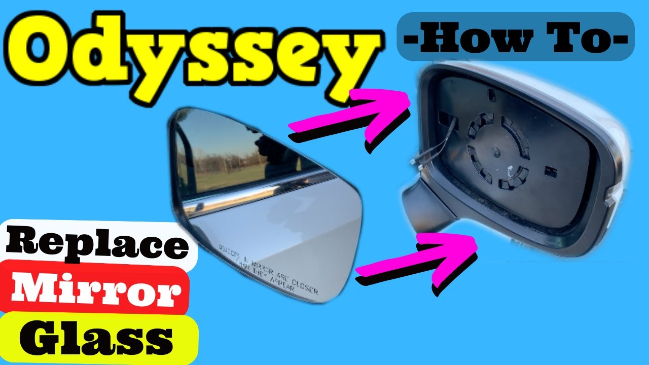 How To Replace Honda Odyssey Side Mirror Glass A Quick Guide