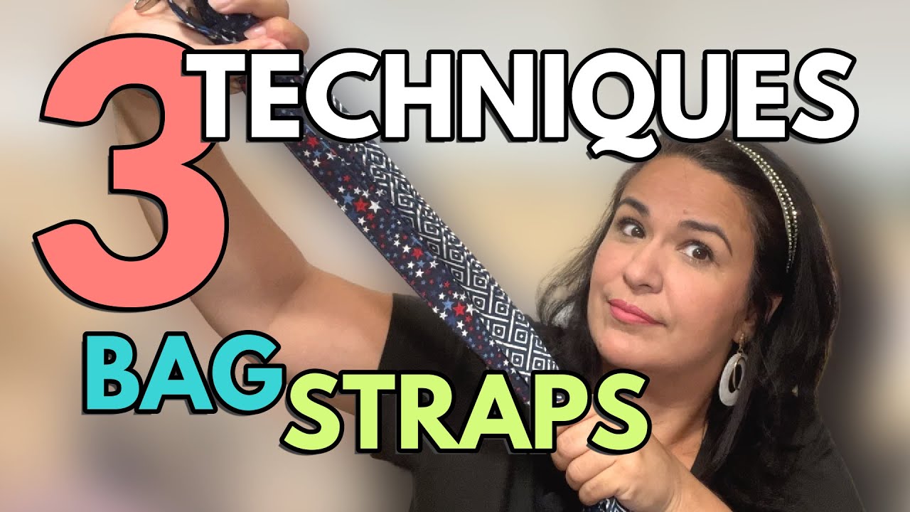 Fabric Straps 3 Simple Ways To Sew Strong Bag Straps Youtube