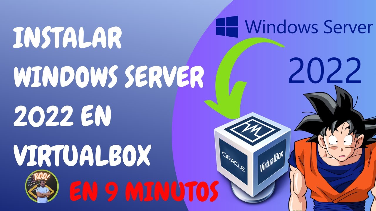 Cómo Instalar Windows Server 2022 En Virtualbox En 9 Minutos Tutorial