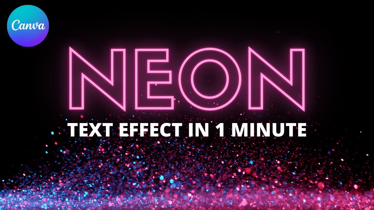 Learn How To Create A Neon Text Effect In Canva Youtube