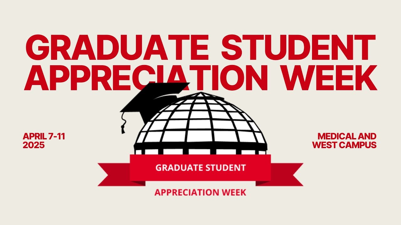 Graduate Student Appreciation Week 2025 Recap Youtube