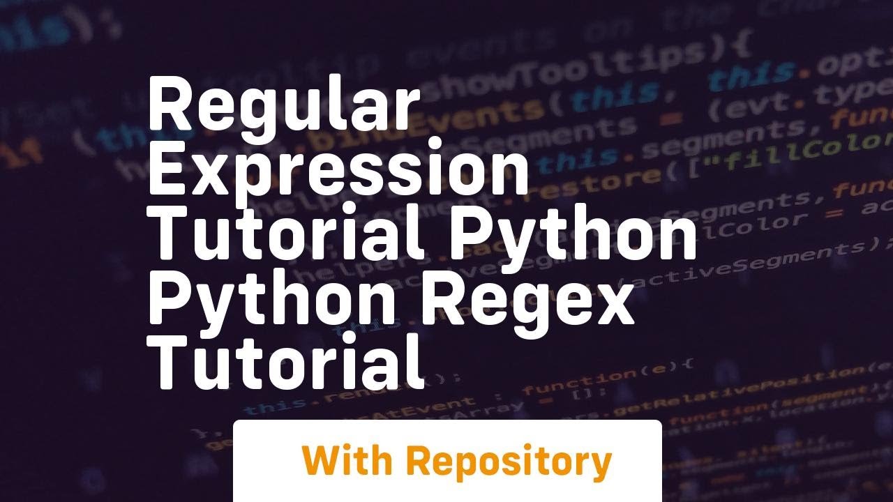 Regular Expression Tutorial Python Python Regex Tutorial Youtube