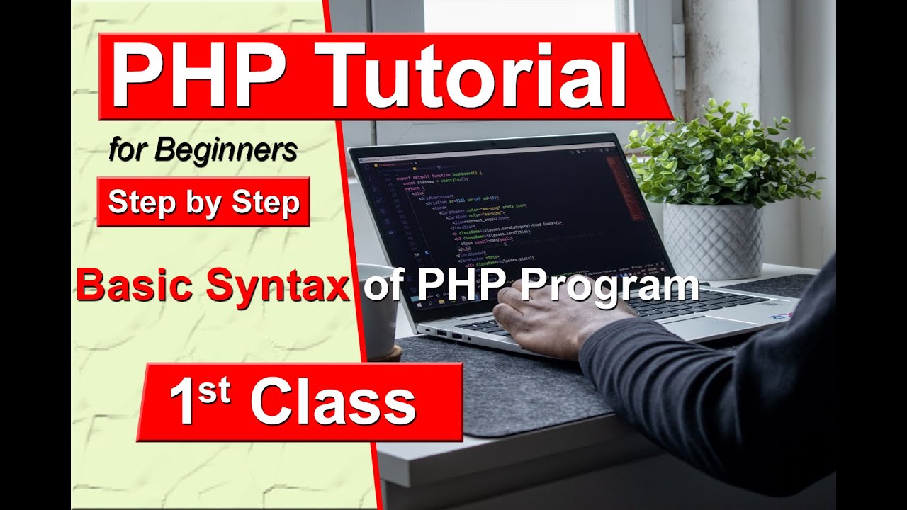 Php Tutorial For Beginners Youtube Basic Syntax Of Php Program