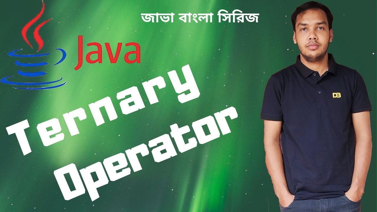 Java Bangla Tutorial 13 Ternary Operator Youtube