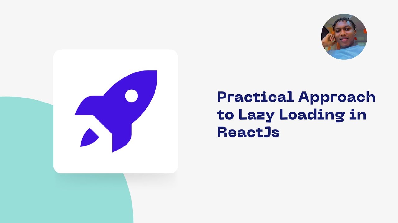 Practical Approach To Lazy Loading In Reactjs Youtube