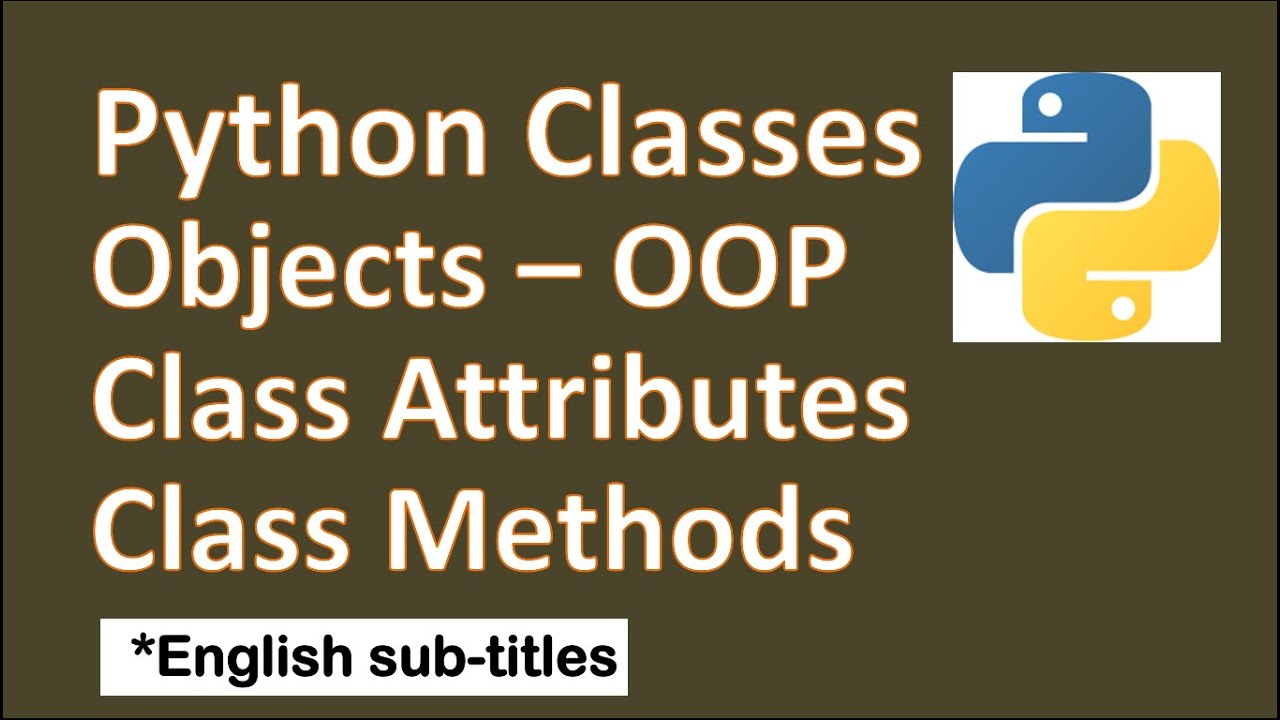Python Classes Python Oop Tutorial Class In Python Init Python For