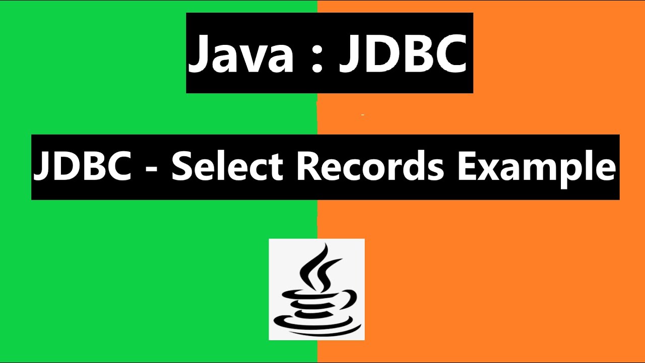 1 Jdbc Select Records Example Jdbc Select Query Example Jdbc