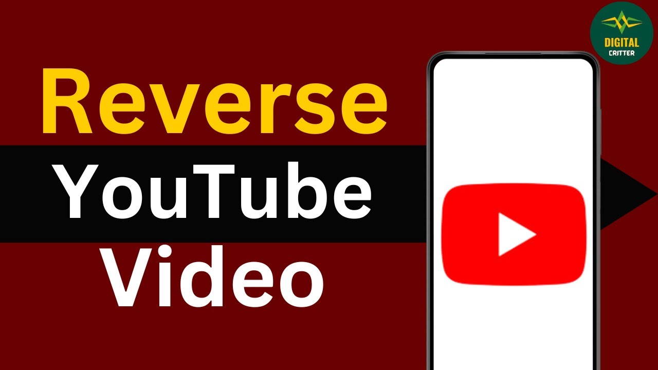 How To Reverse A Youtube Video Youtube