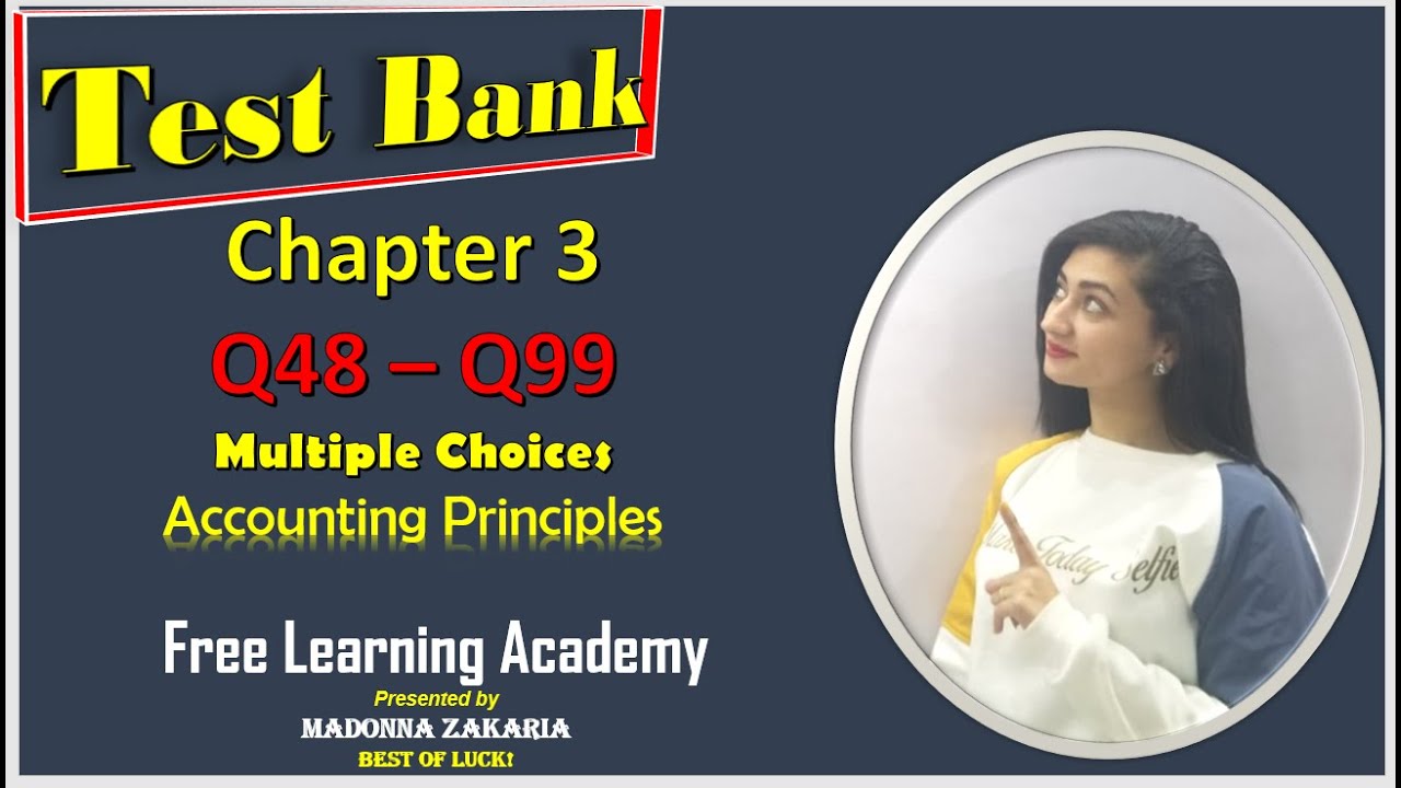Test Bank Chapter 3 Q48 Q99 Youtube