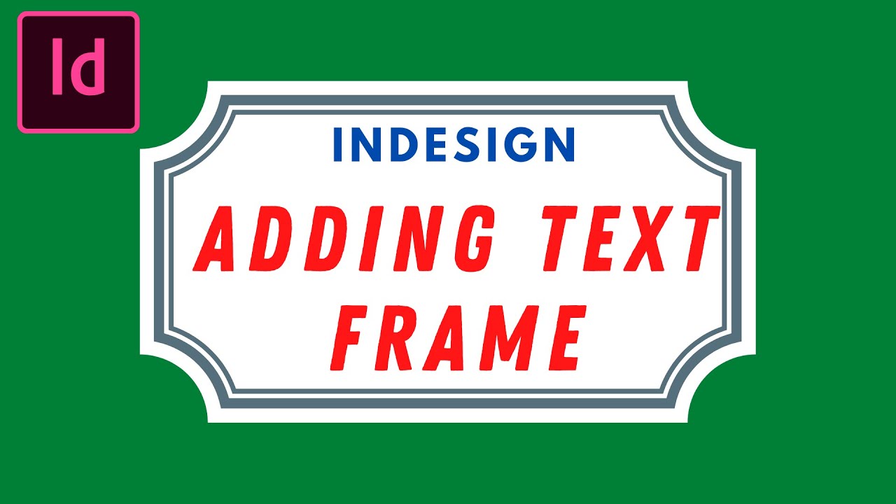 Indesign Adding Text Frame Youtube