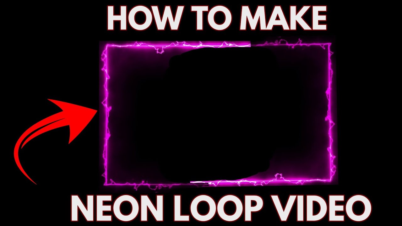 How To Make Neon Rectangle Loop Frame Template How To Make Glow