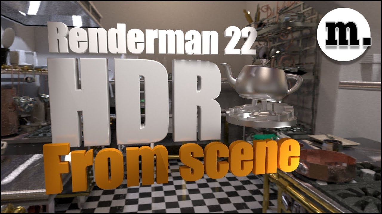 Create Hdr Map From A Maya Scene Renderman 22 Tutorial Renderman