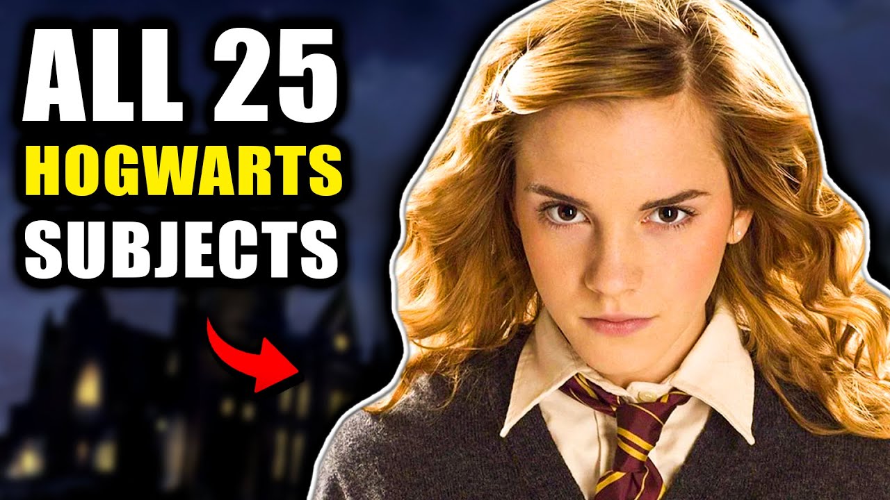 All 25 Subjects Taught At Hogwarts Harry Potter Explained Youtube