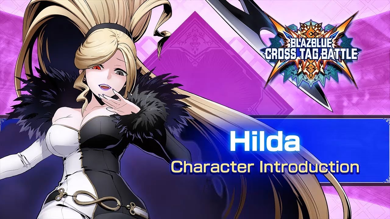 Blazblue Cross Tag Battle Ver 2 0 Hilda Introduction Video Youtube