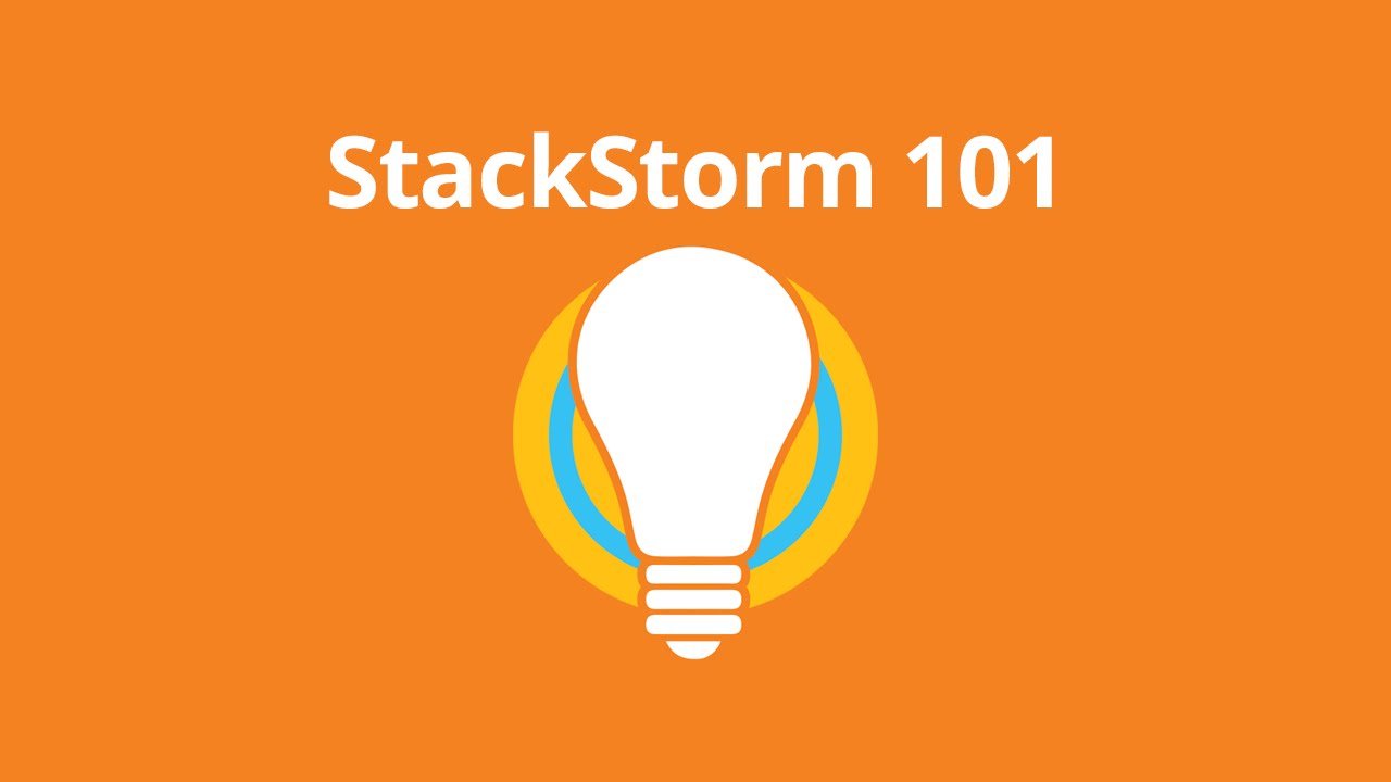Stackstorm 101 V0 5 Youtube