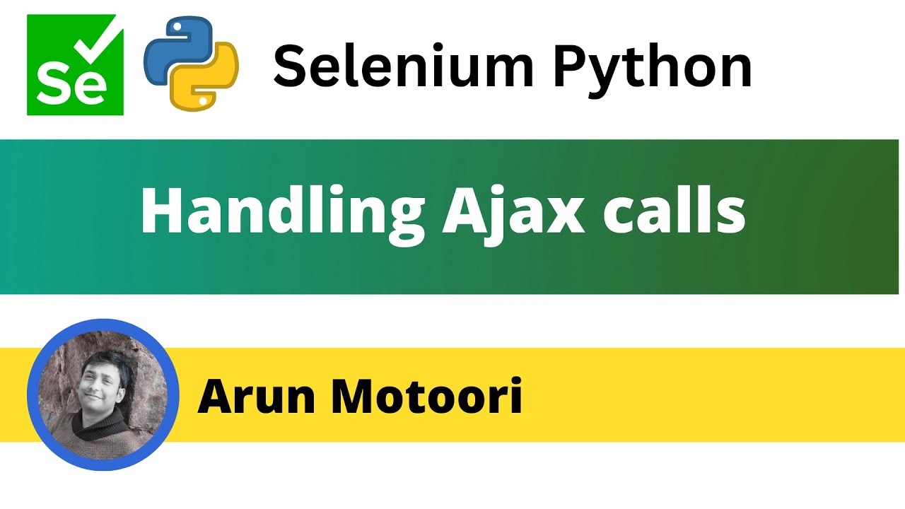 Handling Ajax Calls In Selenium Python Selenium Python Youtube