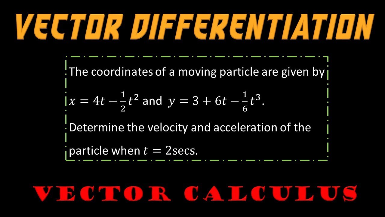 2 29 Vector Calculus Problem On Vector Differentiation Youtube
