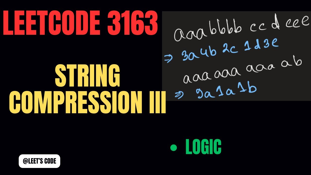 3163 String Compression Iii Logic Array String Leetcode