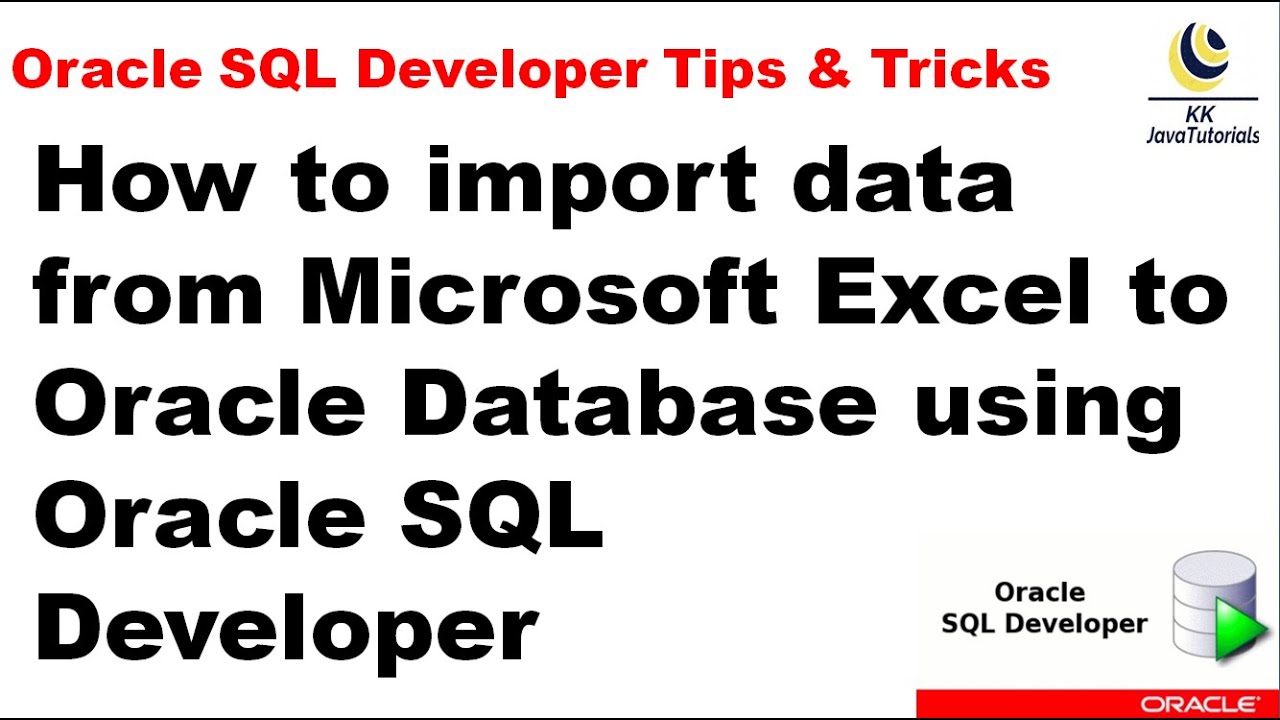 How To Import Data From Excel To Oracle Database Using Sql Developer