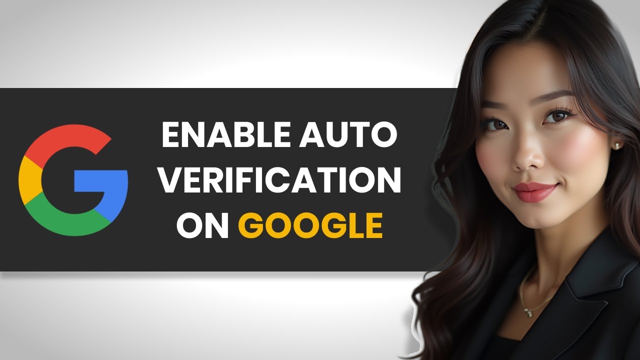 How To Easily Enable Auto Verification On Google Account Full Guide