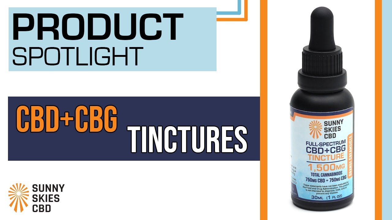 Product Spotlight Cbd Cbg Tinctures Youtube