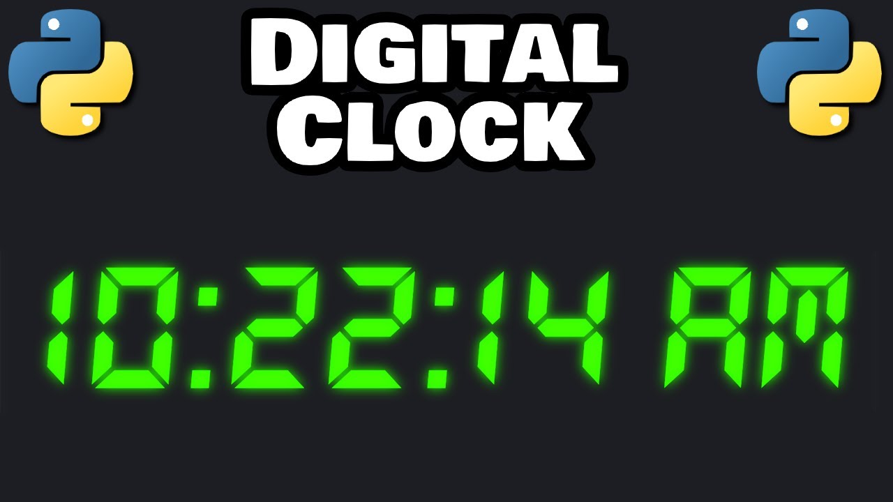 Let S Code A Digital Clock With Python рџ Youtube