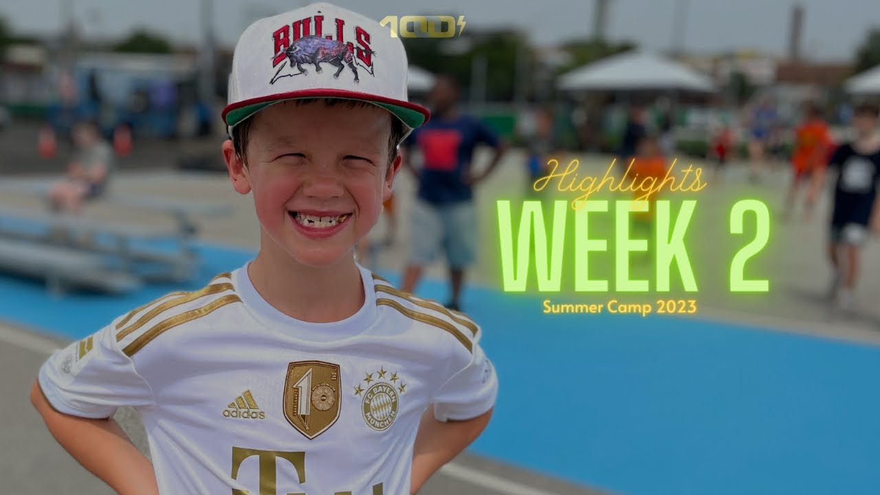 Summer Camp 2023 Week 2 Highlights Youtube