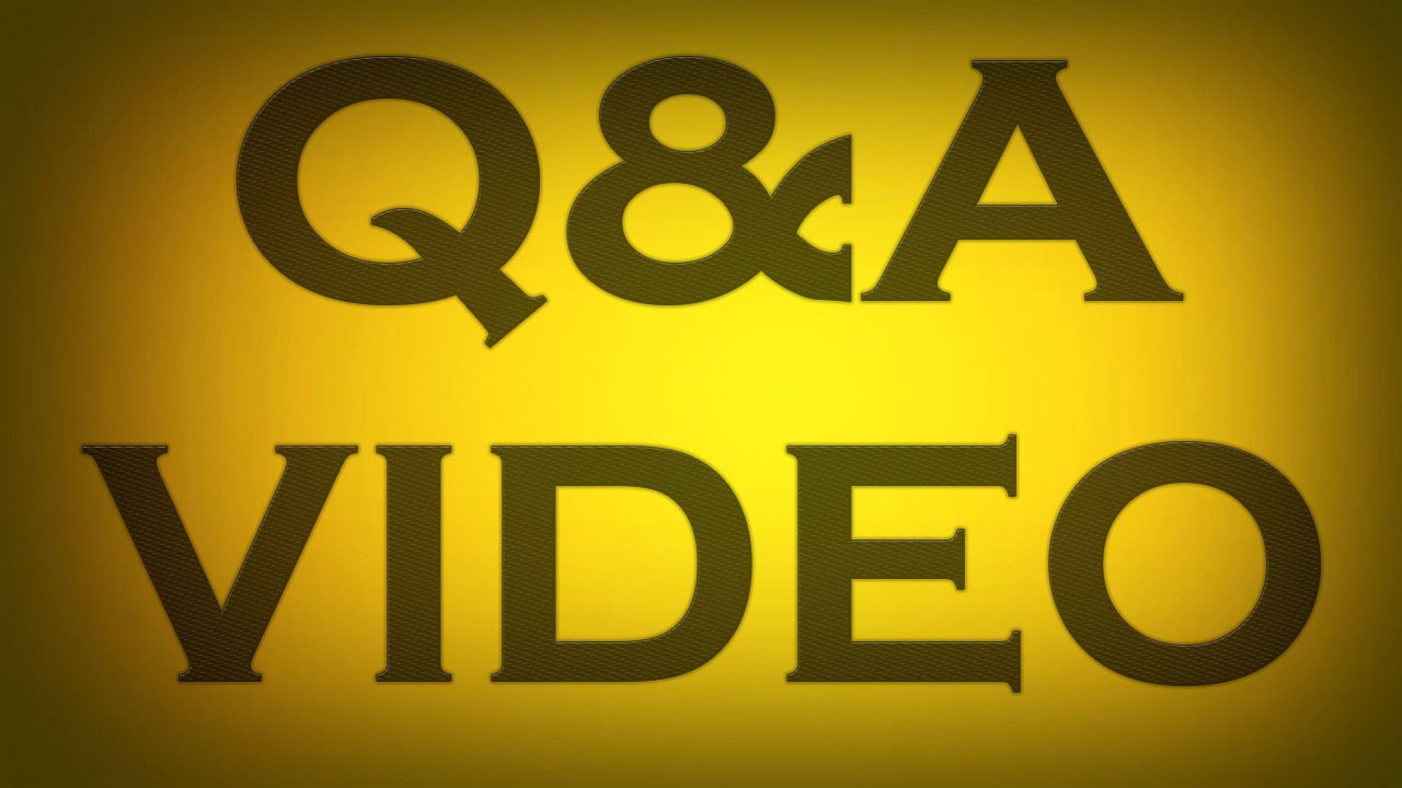 Q A Video 2 Youtube