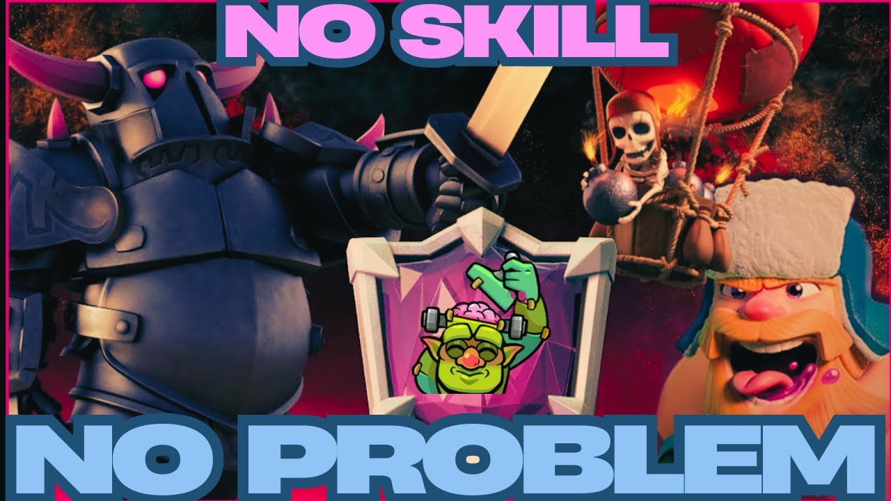 Easy Wins With This No Skill Deck Clash Royale Gameplay Youtube
