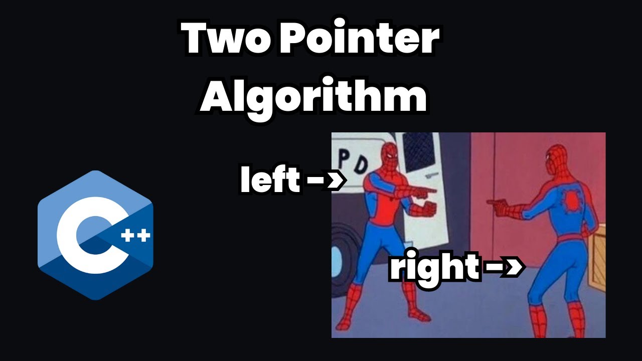 Two Pointer Algorithm Explained With C Examples Youtube