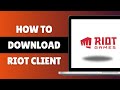 How To Download Riot Client On Windows Mac App Mentor Mp3 Music & Mp4 ...